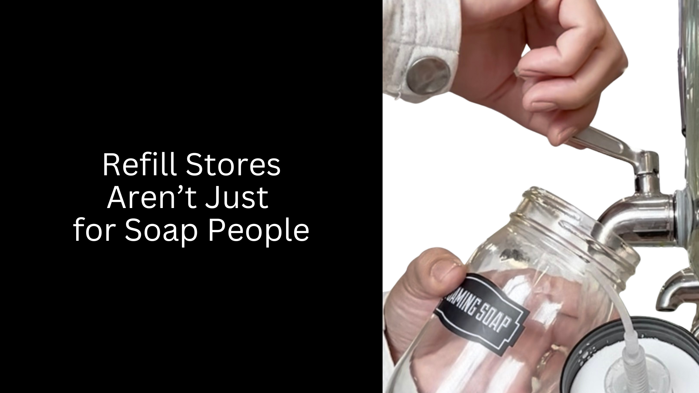 Refill Stores Aren’t Just for Soap People – Refillism
