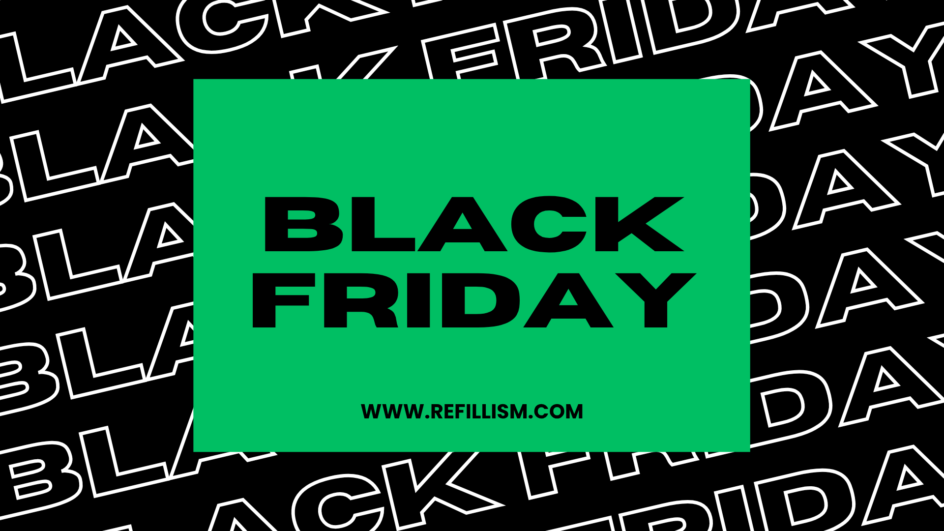 Green (Black) FriGreen Friday at Refillism | York PA Sustainable ...